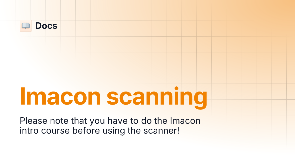 Imacon scanning | Docs