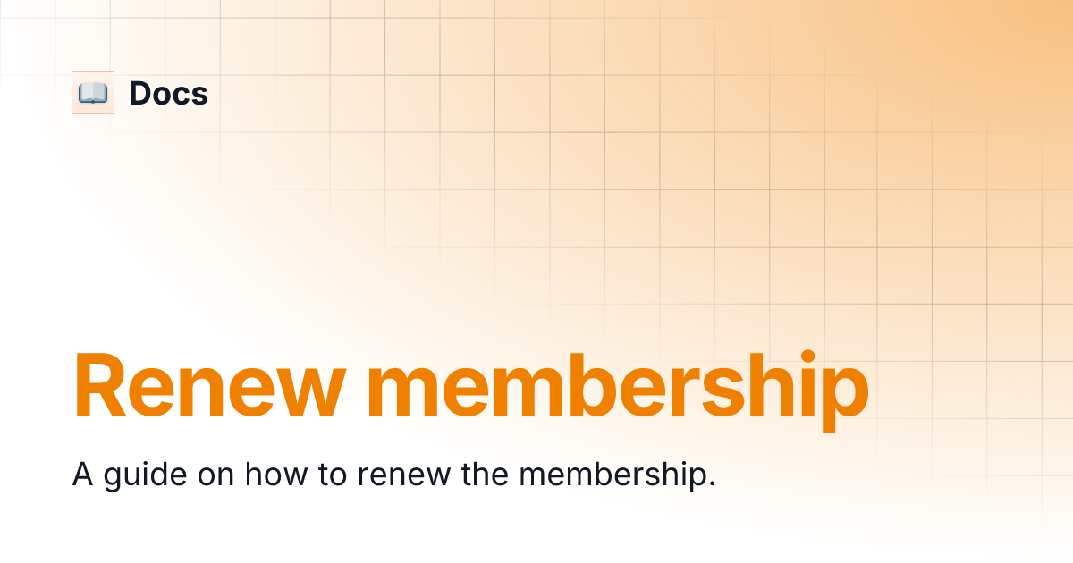Renew membership | Docs